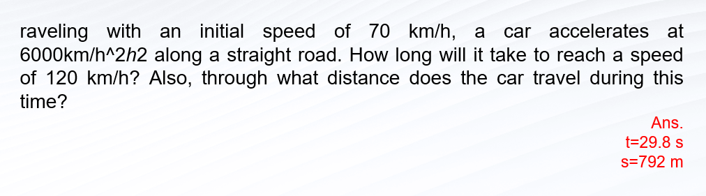Solved raveling with an initial speed of 70 km/h, a car | Chegg.com