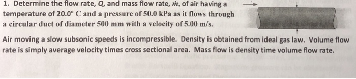 Solved 1. Determine the flow rate, Q, and mass flow rate, , | Chegg.com