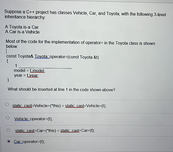 Solved inheritance hierarchy: A Toyota is-a Car A Car is-a | Chegg.com