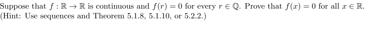 Solved Suppose that f:R→R is ﻿continuous and f(r)=0 ﻿for | Chegg.com
