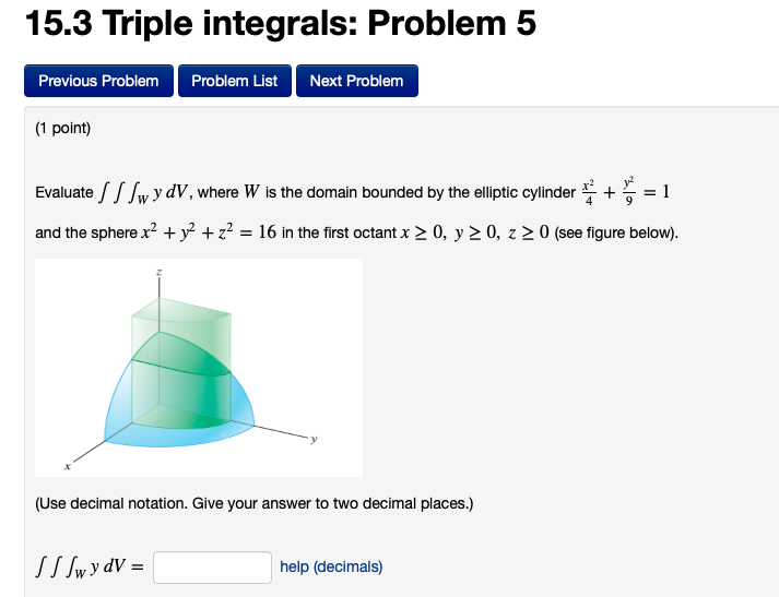 Solved 15.3 Triple integrals: Problem 5 Previous Problem | Chegg.com