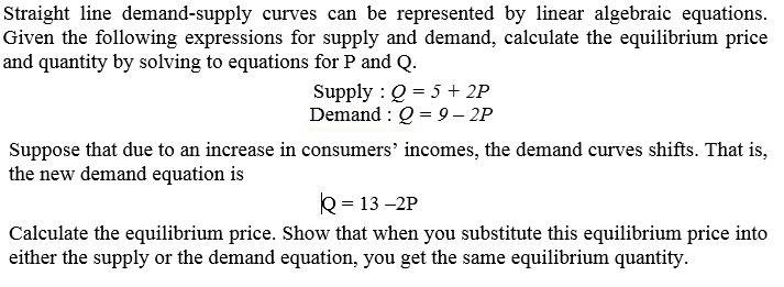 Solved Straight line demand-supply curves can be represented | Chegg.com