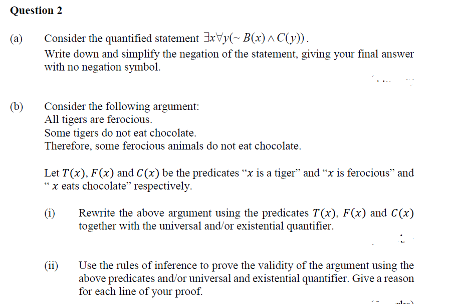Solved Question 2 (a) Consider the quantified statement 3x | Chegg.com