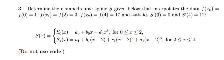 Solved 3. Determine the clamped cubic spline S given below | Chegg.com