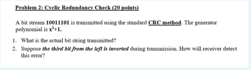 Solved Problem 2: Cyclic Redundancy Check ( 20 ﻿points)A bit | Chegg.com