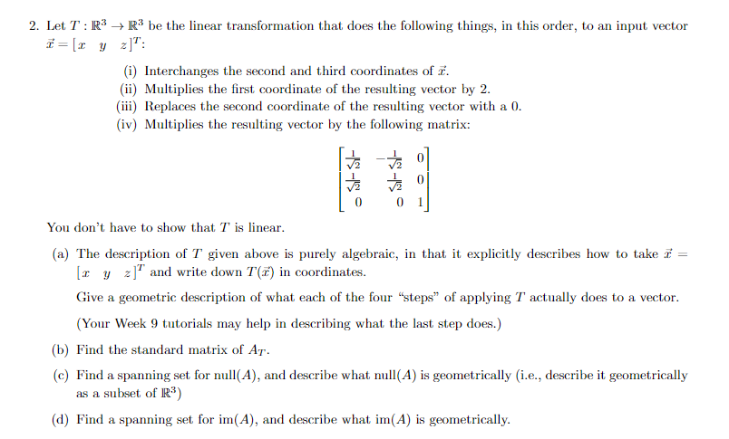 Solved Let T:R3→R3 be the linear transformation that does | Chegg.com