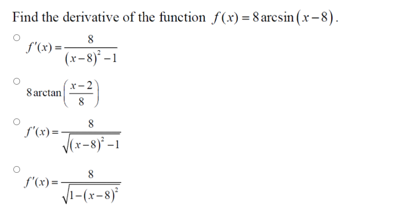 Solved Find the derivative of the function f(x) = 8 arcsin | Chegg.com