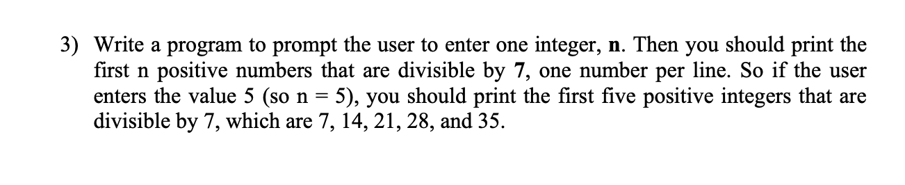 Solved 3 Write A Program To Prompt The User To Enter One