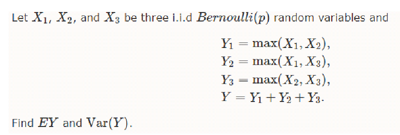 Solved Let X1,X2, and X3 be three i.i.d Bernoulli(p) random | Chegg.com