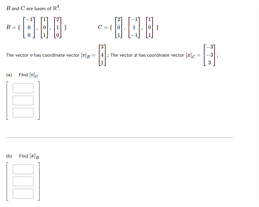 Solved B and C are bases of R3. | Chegg.com