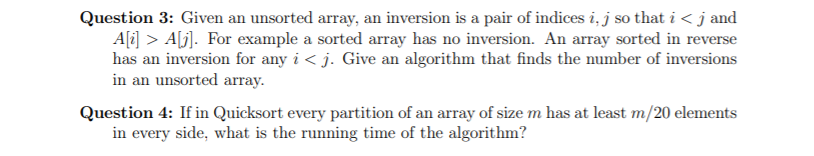 Solved Question 3: Given an unsorted array, an inversion is | Chegg.com