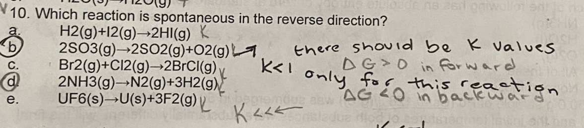 Solved 10. Which reaction is spontaneous in the reverse | Chegg.com