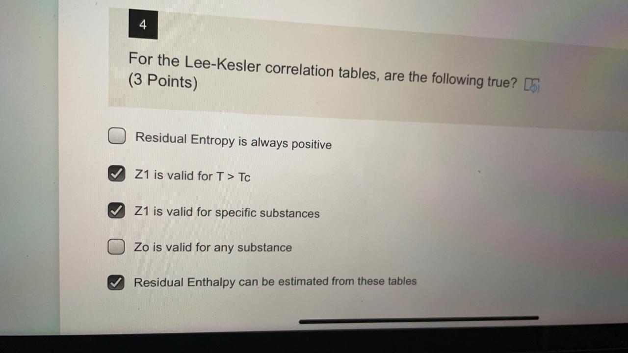 Solved 4 For the Lee-Kesler correlation tables, are the | Chegg.com