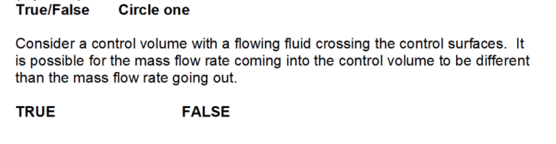 Solved True/False Circle one Consider a control volume with | Chegg.com