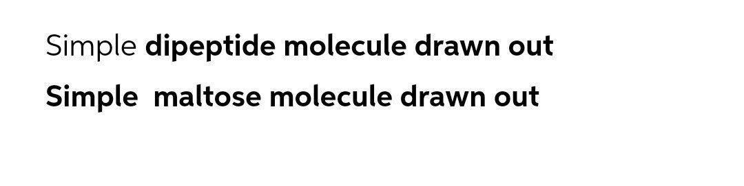 Solved Simple dipeptide molecule drawn out Simple maltose | Chegg.com