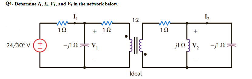 Solved Q4. Determine I1,I2,V1, and V2 in the network below. | Chegg.com
