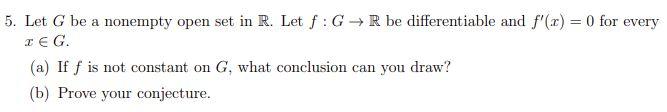 Solved 5. Let G be a nonempty open set in R. Let f: GR be | Chegg.com