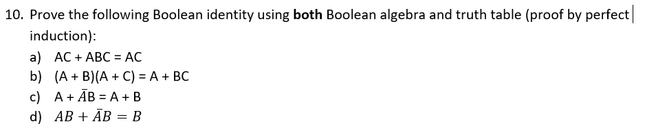 Solved 10. Prove the following Boolean identity using both | Chegg.com