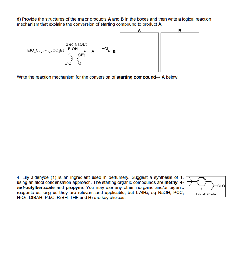 Solved d) Provide the structures of the major products A and | Chegg.com
