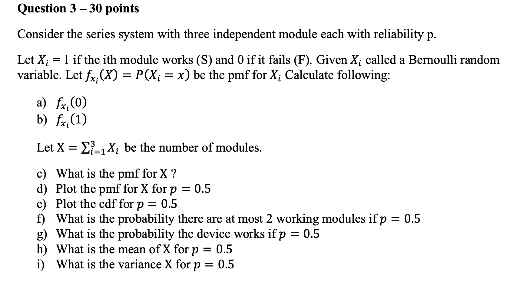 Solved Question 3 – 30 points Consider the series system | Chegg.com