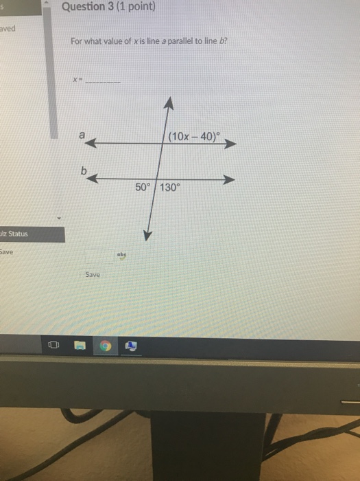 Solved Question 3 (1 point) aved For what value of x is line | Chegg.com
