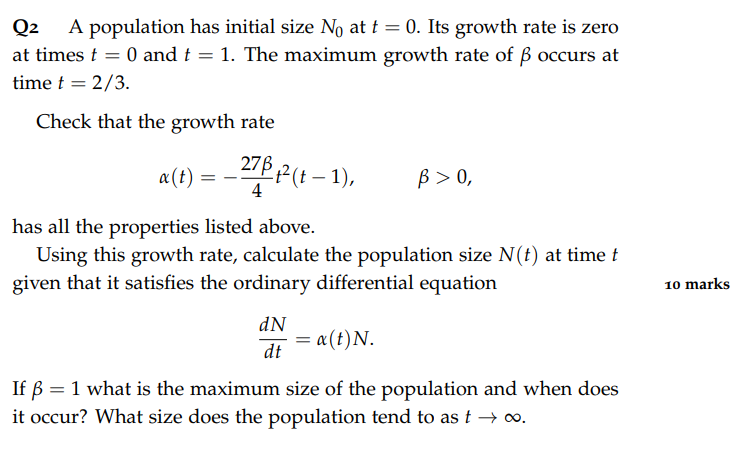 Solved Q2 A population has initial size No at 0. Its growth | Chegg.com