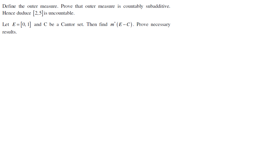 Solved Define the outer measure. Prove that outer measure is | Chegg.com