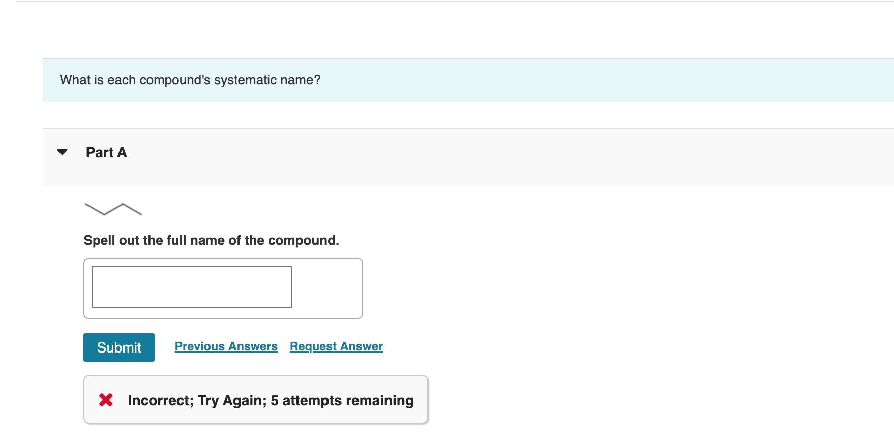 Solved What is each compound's systematic name? Part A Spell | Chegg.com