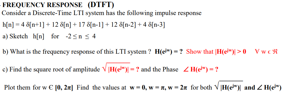 Solved FREQUENCY RESPONSE (DTFT) Consider a Discrete-Time | Chegg.com