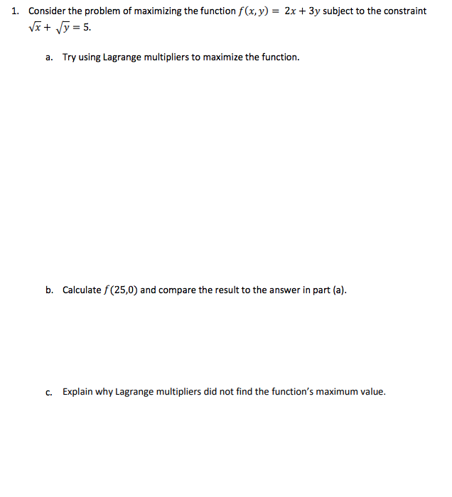 Solved 1. Consider the problem of maximizing the function | Chegg.com