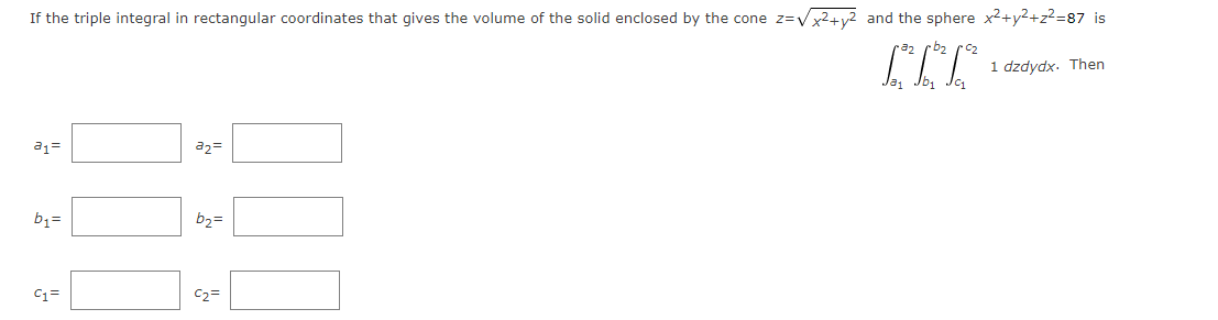 Solved If the triple integral in rectangular coordinates | Chegg.com