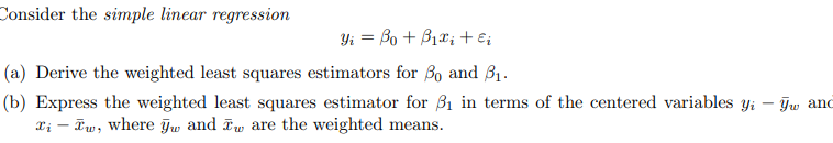 Solved Consider the simple linear regression yi=β0+β1xi+εi | Chegg.com