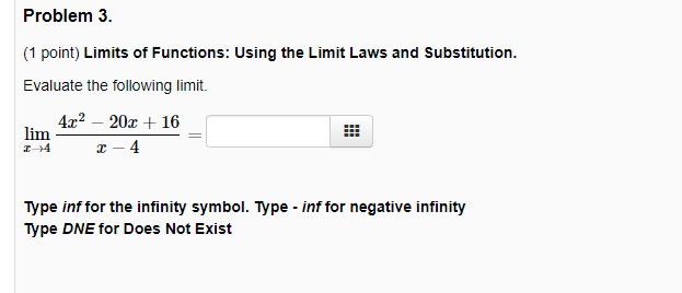 Solved Problem 3. (1 point) Limits of Functions: Using the | Chegg.com