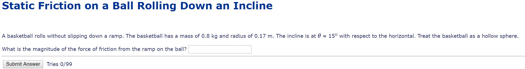 Solved Static Friction on a Ball Rolling Down an Incline A | Chegg.com