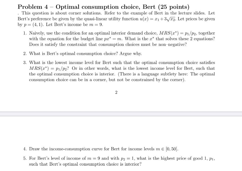 Solved Problem 4 – Optimal consumption choice, Bert (25 | Chegg.com