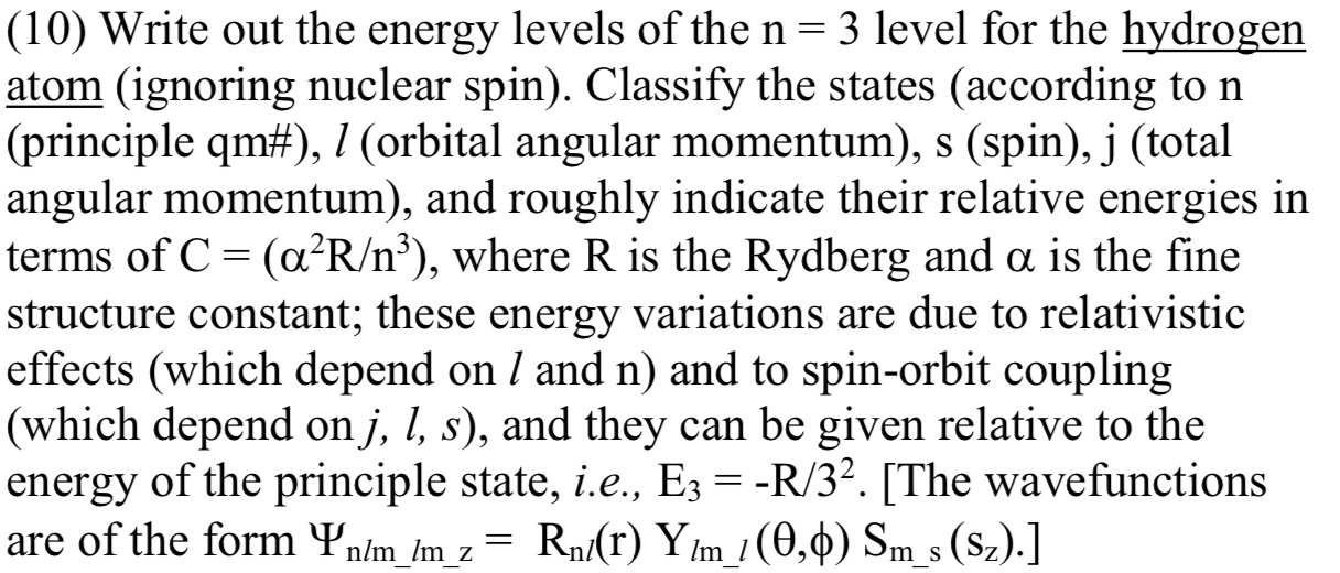 Solved (10) Write out the energy levels of the n= 3 level | Chegg.com