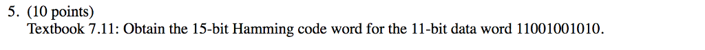 Solved 5. (10 points) Textbook 7.11: Obtain the 15-bit | Chegg.com