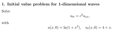 Solved Initial value problem for 1-dimensional | Chegg.com