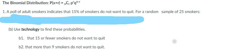 Solved The Binomial Distribution: Plx=r) nCr p'qn-r 1. A | Chegg.com