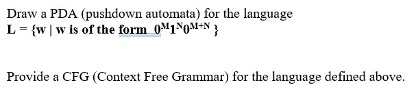 Solved Draw a PDA (pushdown automata) for the language L = | Chegg.com