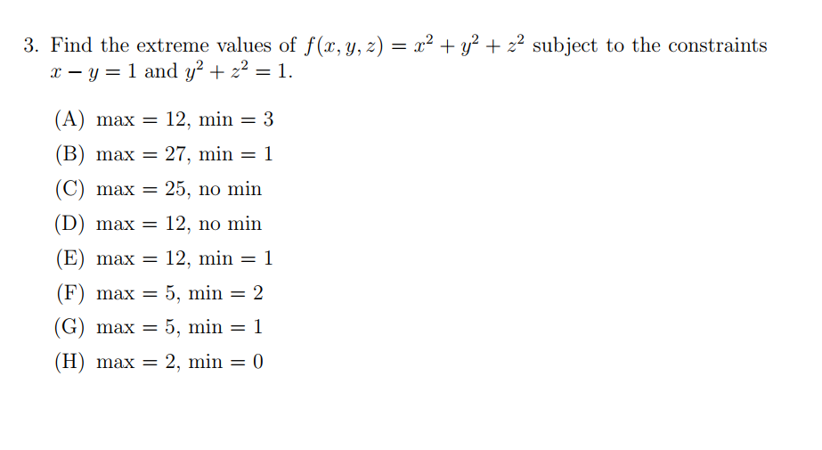 Solved 3. Find the extreme values of f(x, y, z) = x2 + y2 + | Chegg.com