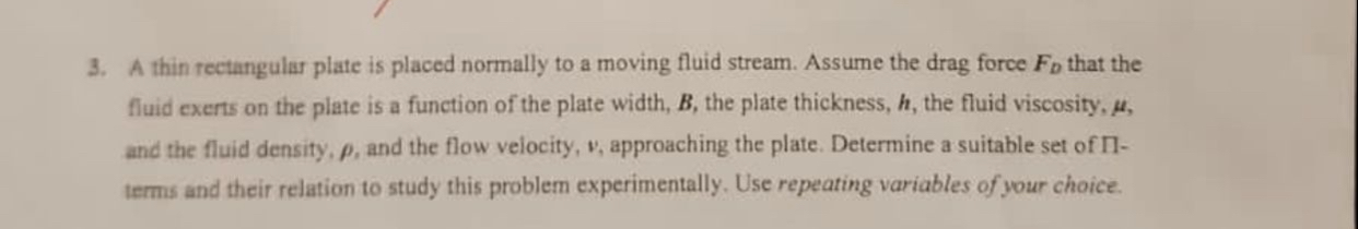 Solved 3. A thin rectangular plate is placed normally to a | Chegg.com