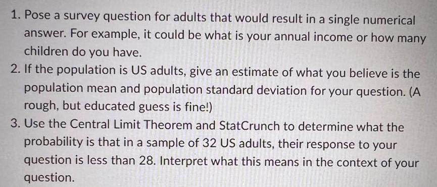 Solved 1. Pose a survey question for adults that would | Chegg.com
