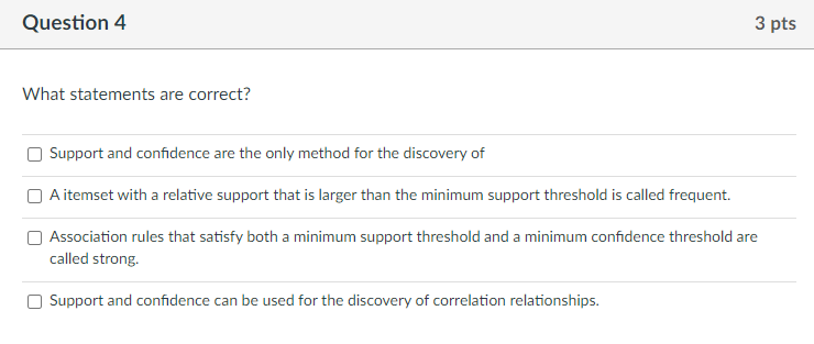Solved What statements are correct? Support and confidence | Chegg.com