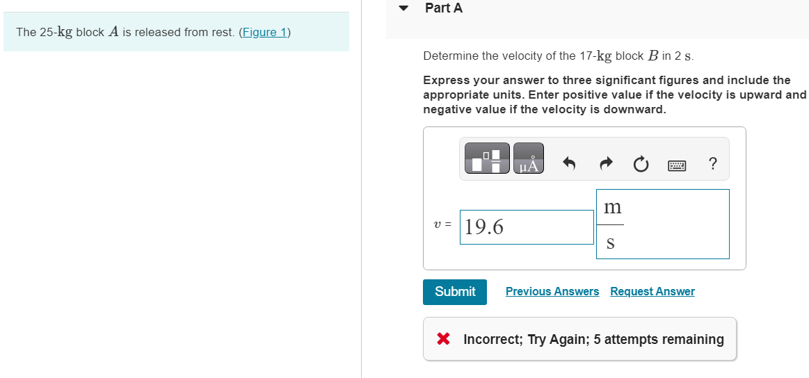 Solved The 25−kg block A is released from rest. Determine | Chegg.com