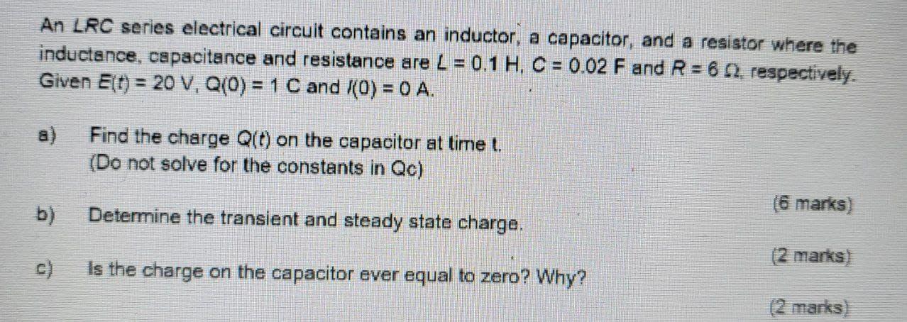 Solved An LRC series electrical circuit contains an | Chegg.com