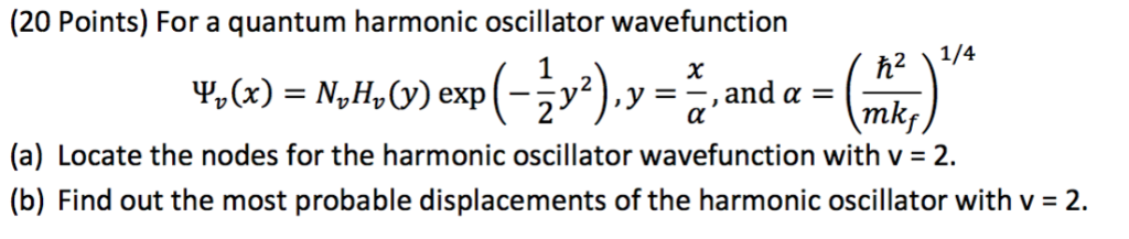 Solved (20 Points) For a quantum harmonic oscillator | Chegg.com