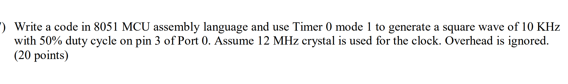 Solved -) Write a code in 8051 MCU assembly language and use | Chegg.com