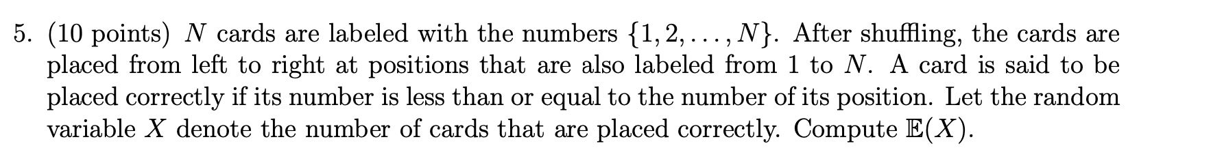 Solved 5. (10 points) N cards are labeled with the numbers | Chegg.com
