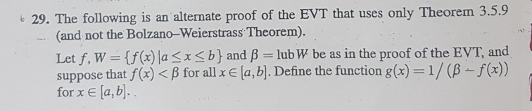 Solved 6 29. The following is an alternate proof of the EVT | Chegg.com